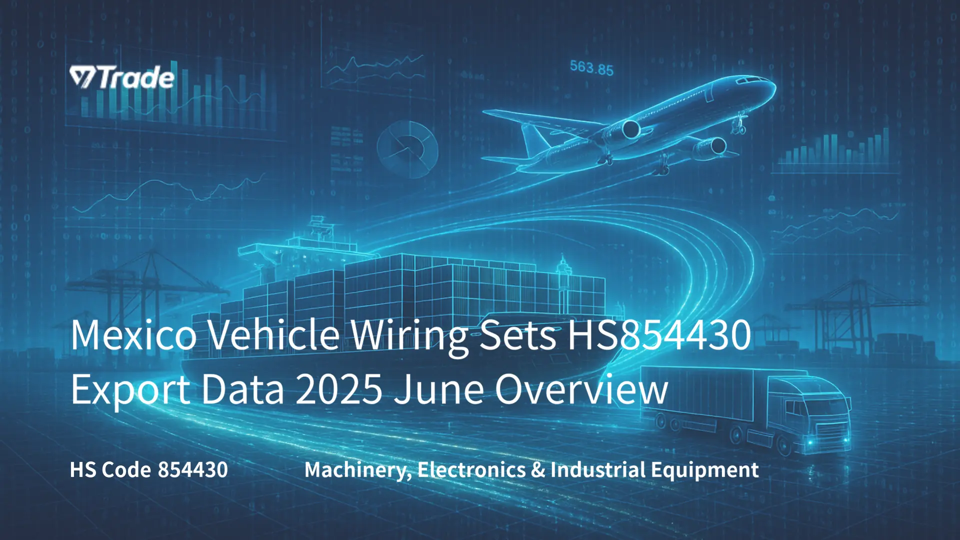 Mexico Vehicle Wiring Sets HS854430 Export Data 2025 June Overview